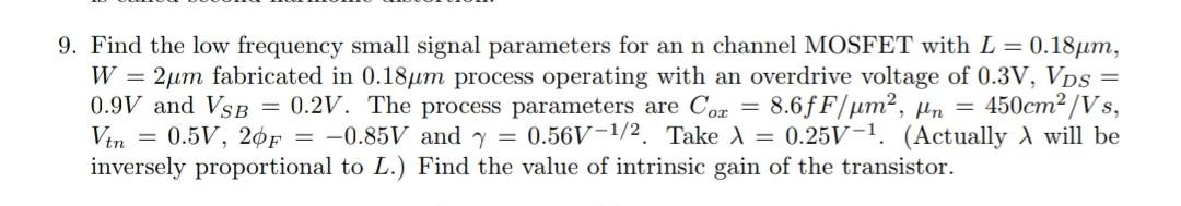 Solved 9. Find the low frequency small signal parameters for | Chegg.com