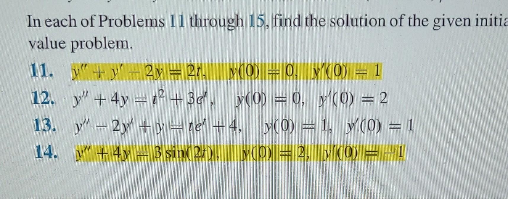 Solved In each of Problems 11 through 15 , find the solution | Chegg.com