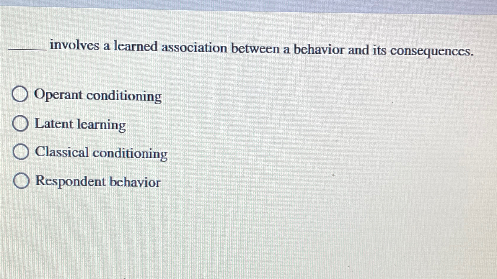 Solved involves a learned association between a behavior and | Chegg.com