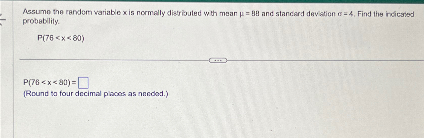 Solved Assume the random variable x ﻿is normally distributed | Chegg.com