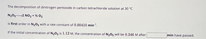 Solved The decomposition of dinitrogen pentoxide in carbon | Chegg.com