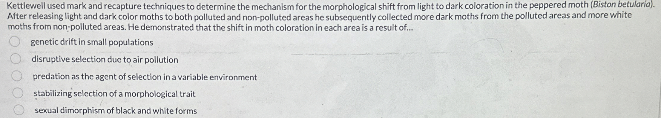 Solved Kettlewell used mark and recapture techniques to | Chegg.com