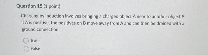 Solved Charging by induction involves bringing a charged | Chegg.com