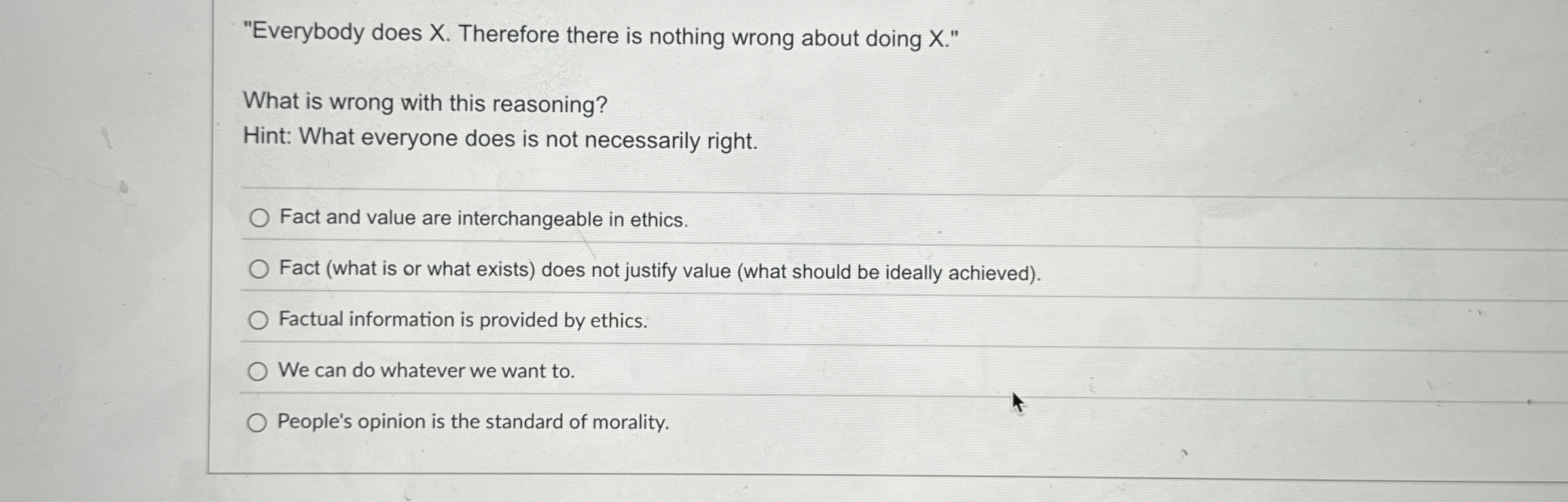 Solved "Everybody does X . ﻿Therefore there is nothing wrong | Chegg.com
