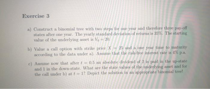 Solved Exercise 3a) Construct a binomial tree with two steps | Chegg.com