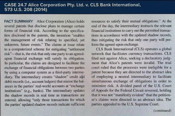CASE 24.7 Alice Corporation Pty. Ltd. v. CLS Bank | Chegg.com