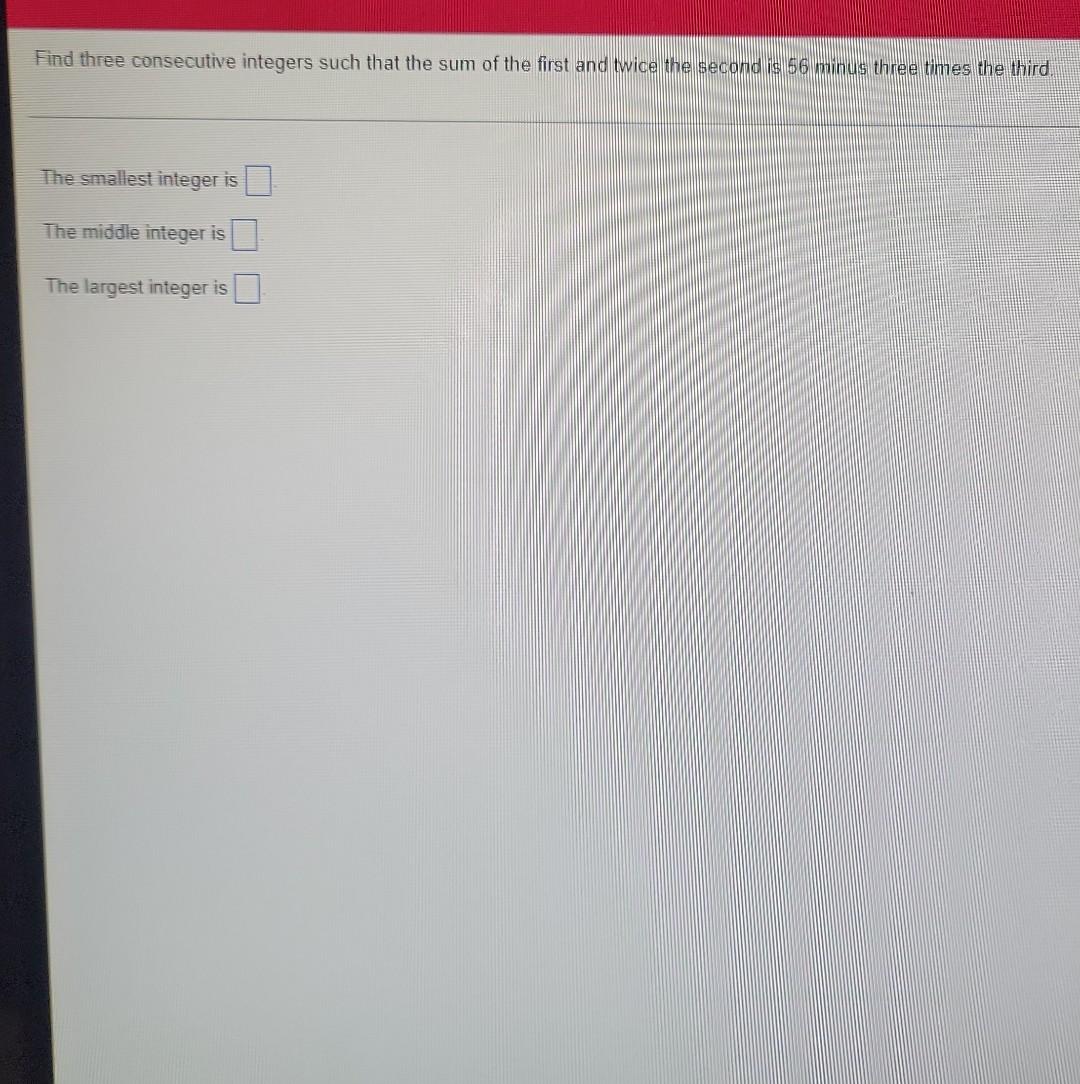 Solved Find three consecutive integers such that the sum of | Chegg.com