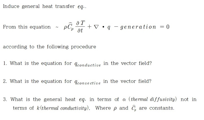 Solved Induce general heat transfer eq.. From this equation | Chegg.com