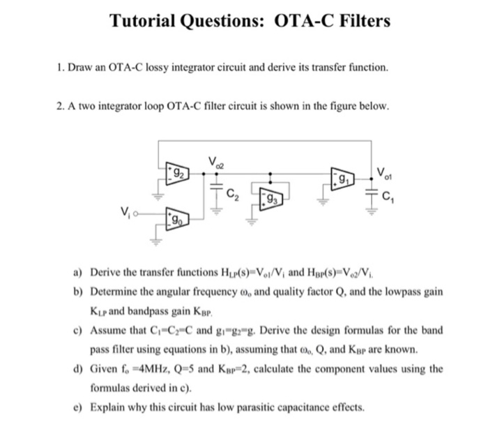 Tutorial Questions: OTA-C Filters 1. Draw an OTA-C | Chegg.com