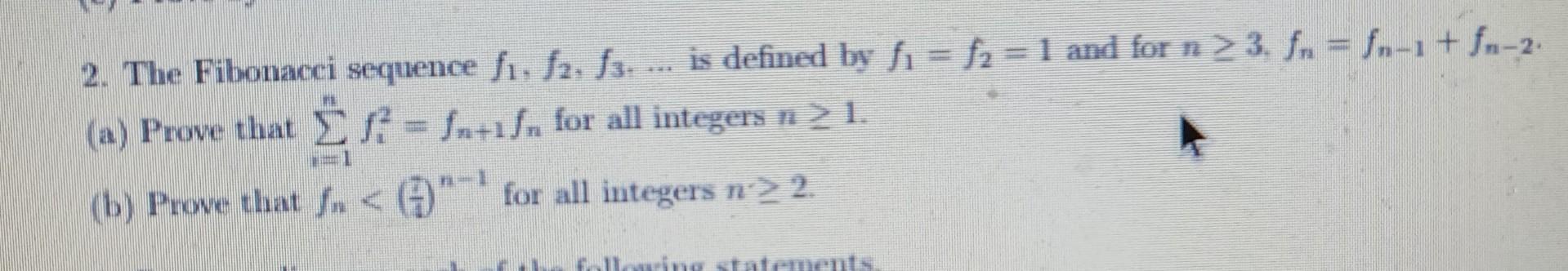Solved 2. The Fibonacci sequence f1,f2,f3… is defined by | Chegg.com