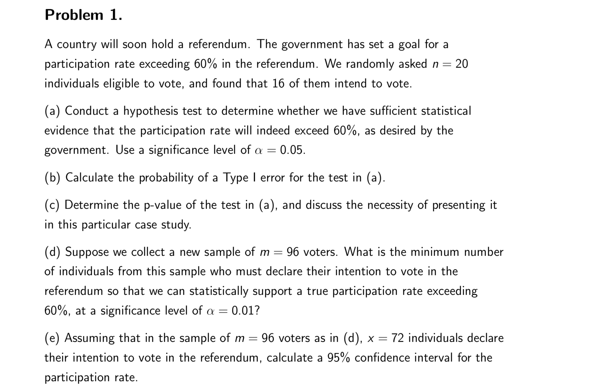 Solved Problem 1.A country will soon hold a referendum. The | Chegg.com