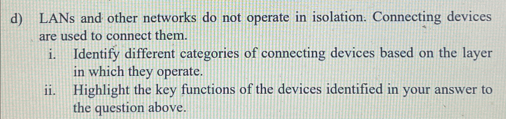 Solved d) ﻿LANs and other networks do not operate in | Chegg.com
