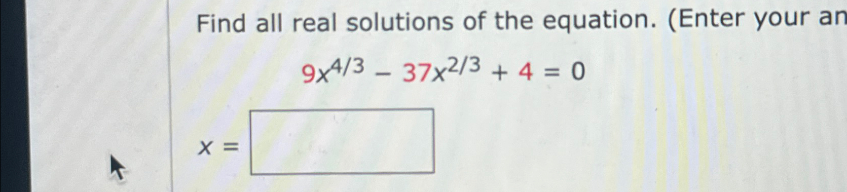 Solved Find all real solutions of the equation. (Enter your | Chegg.com