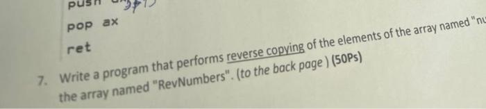 Solved pop ax ret 7. Write a program that performs reverse | Chegg.com