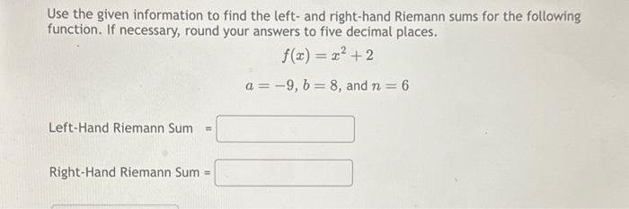 Solved Use the given information to find the left- and | Chegg.com