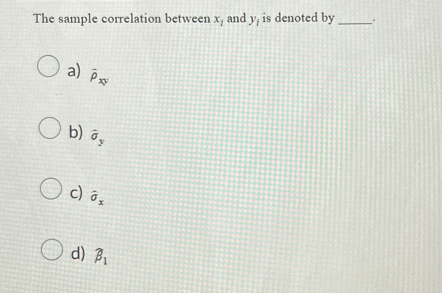 Solved The sample correlation between xi ﻿and yi ﻿is denoted | Chegg.com