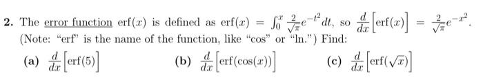 Solved 2. The error function erf(x) is defined as | Chegg.com