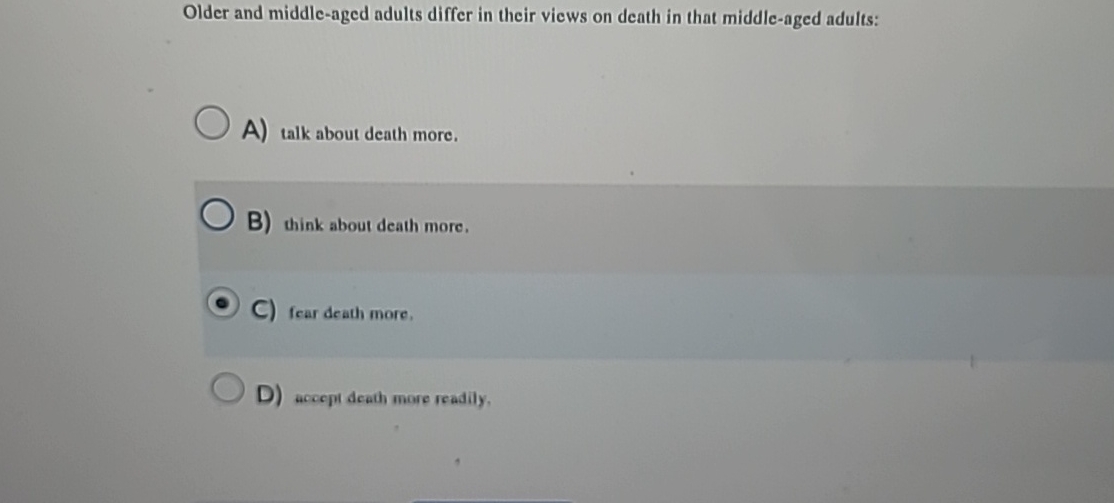 Solved Older and middle-aged adults differ in their views on | Chegg.com