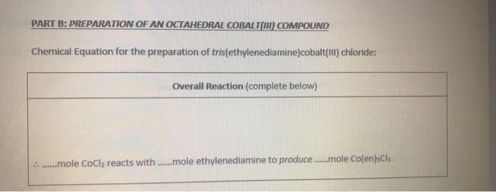Solved PART B: PREPARATION OF AN OCTAHEDRAL COBALT(I) | Chegg.com