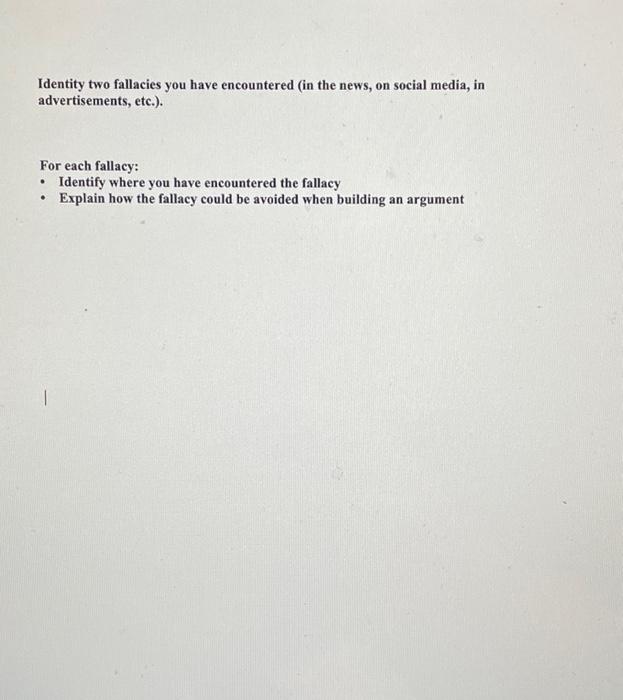 Identity two fallacies you have encountered (in the | Chegg.com