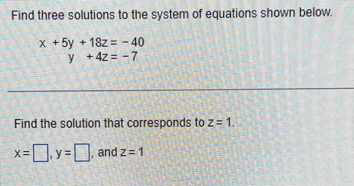Solved Find three solutions to the system of equations shown | Chegg.com