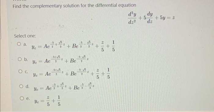 Solved Find the complementary solution for the differential | Chegg.com