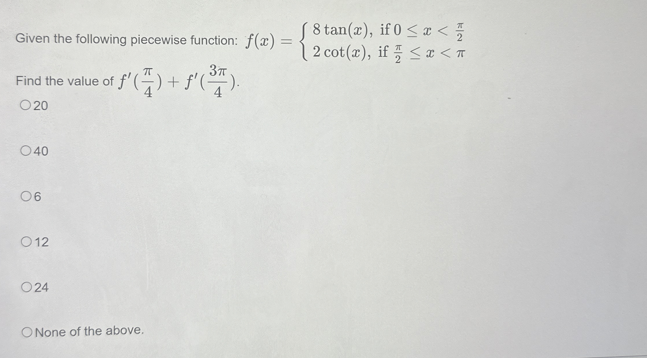 Solved Given the following piecewise function: | Chegg.com