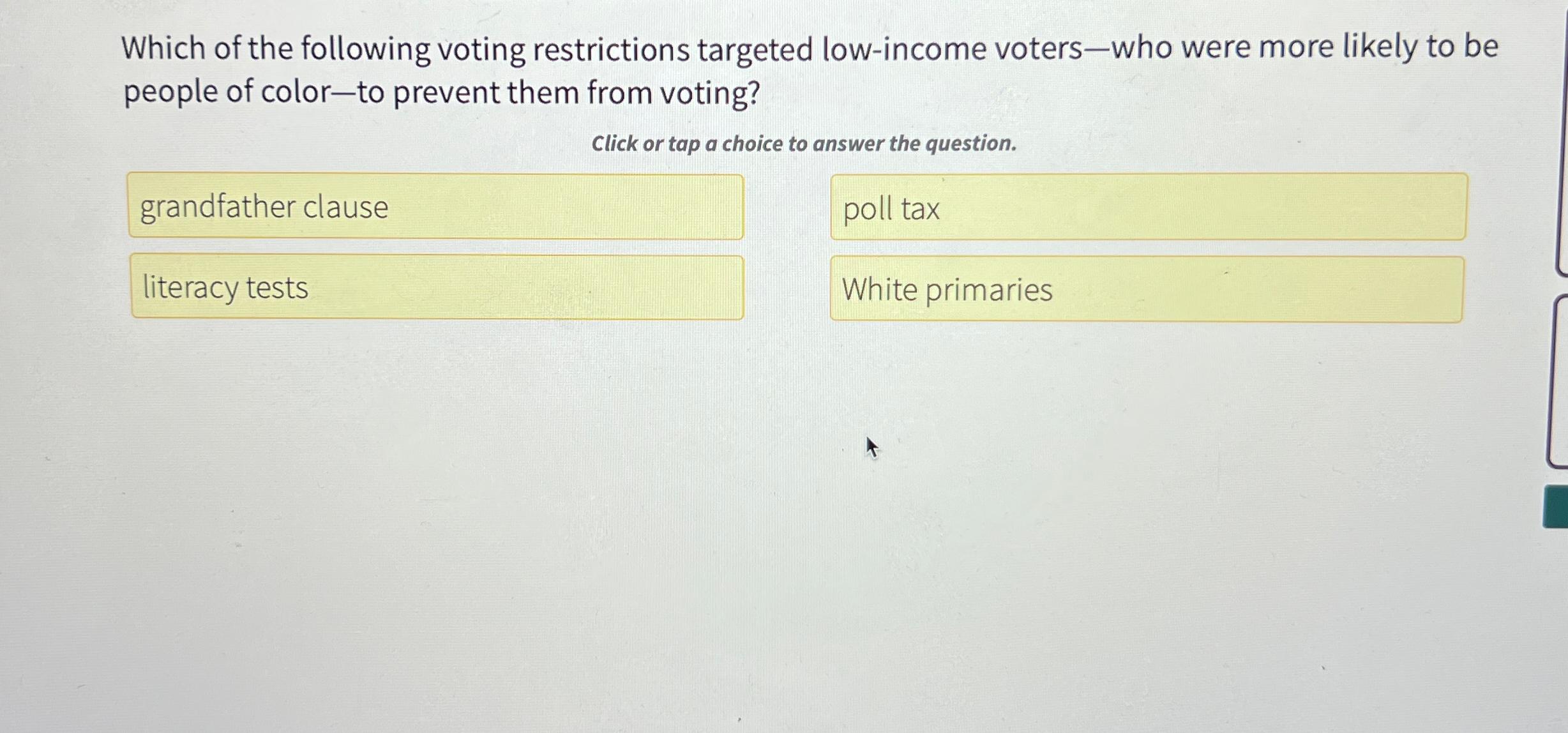 Solved Which of the following voting restrictions targeted | Chegg.com