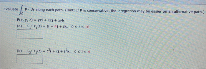 Solved Evaluate F. dr along each path. (Hint: If F is | Chegg.com