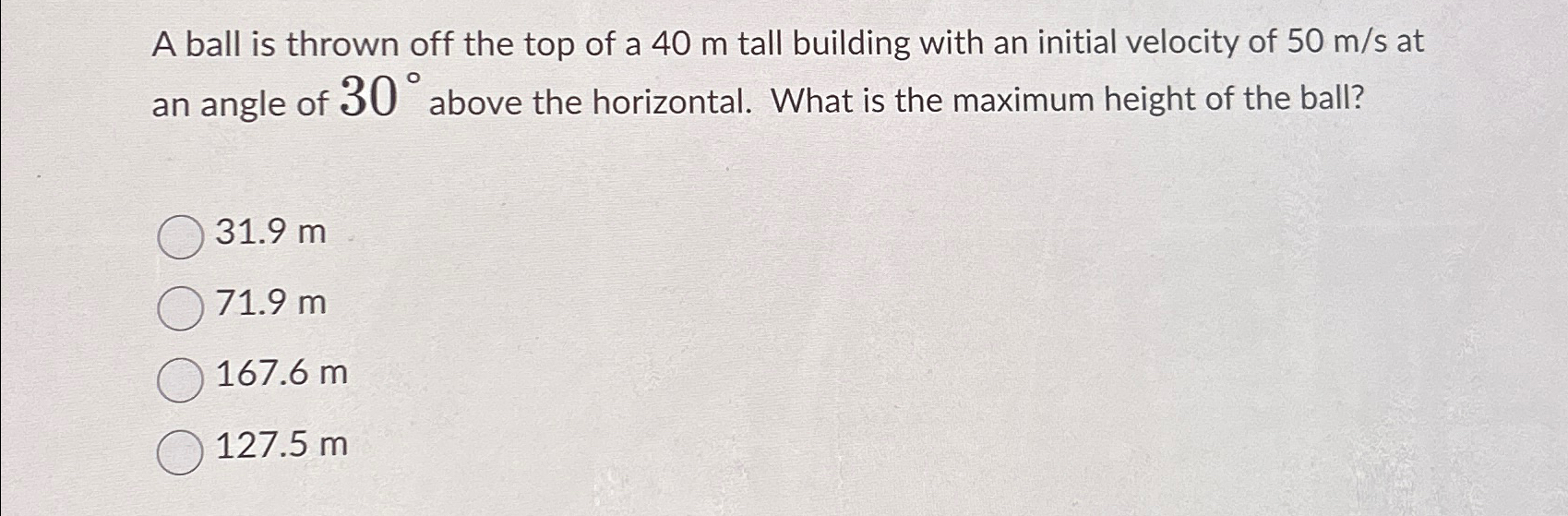 Solved A ball is thrown off the top of a 40m tall building | Chegg.com