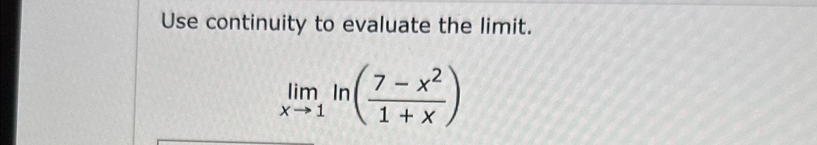 Solved Use continuity to evaluate the | Chegg.com