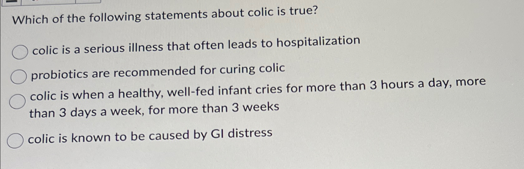 Solved Which of the following statements about colic is | Chegg.com