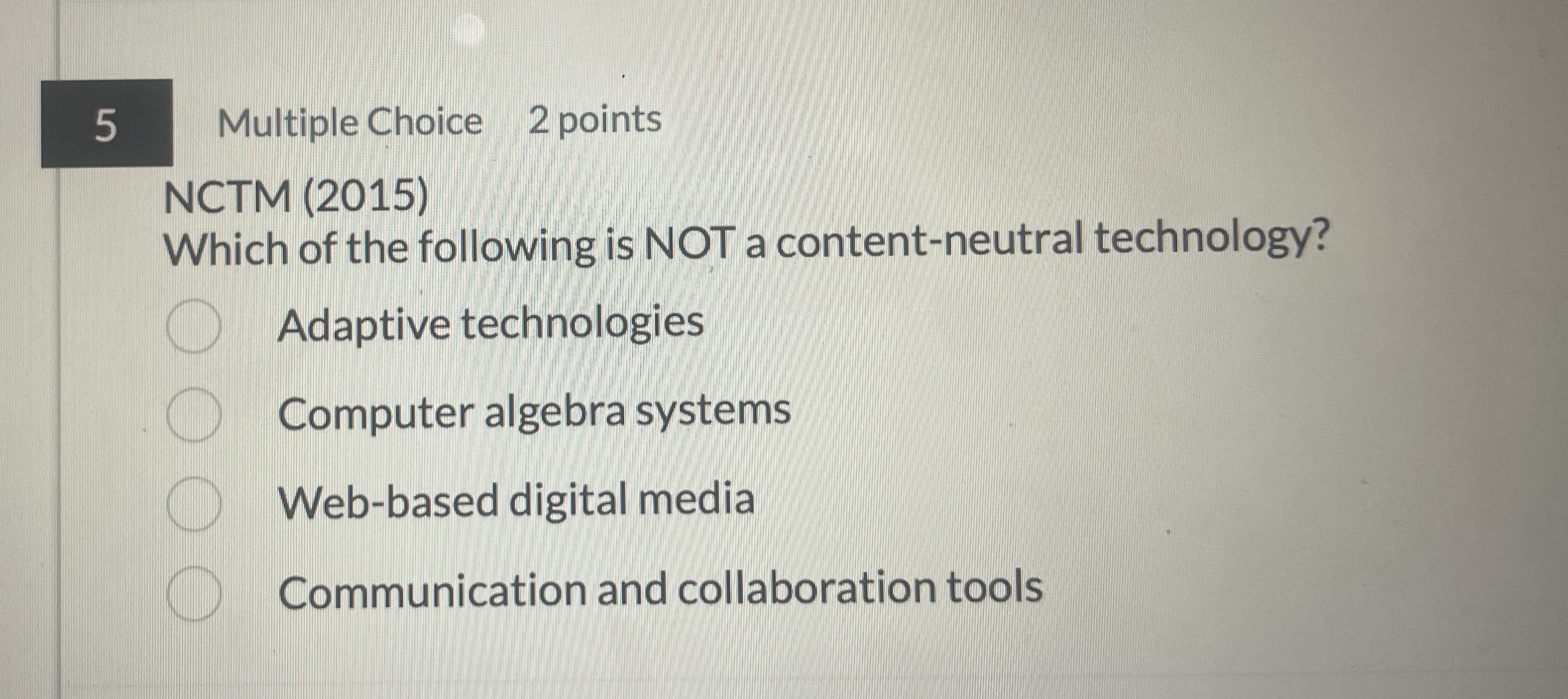 Solved 5Multiple Choice2 ﻿pointsNCTM (2015)Which of the | Chegg.com