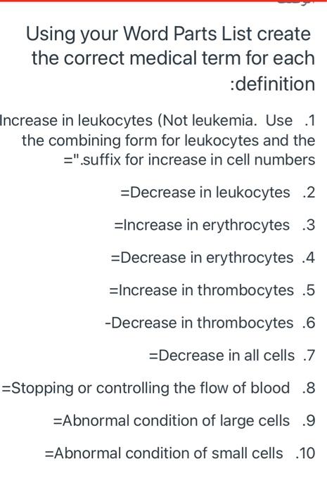 Solved Using your Word Parts List create the correct medical | Chegg.com