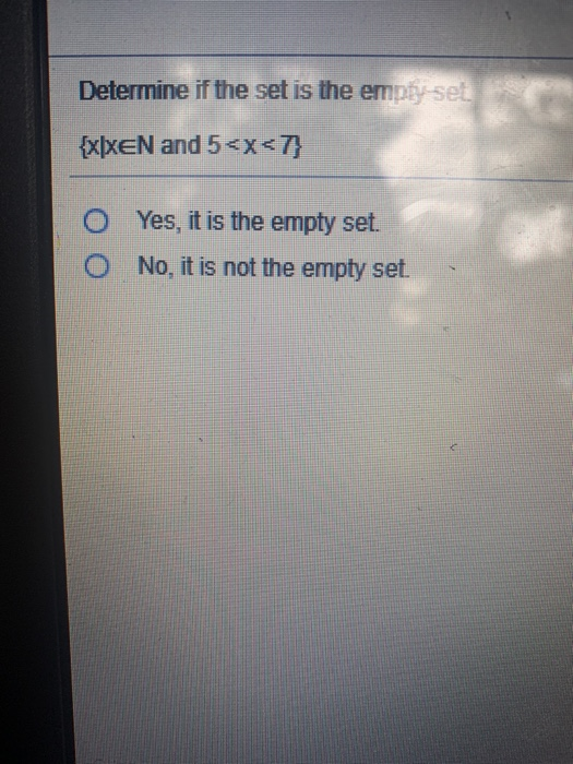 Solved Determine if the set is the empty-seli {x|XEN and 5 | Chegg.com