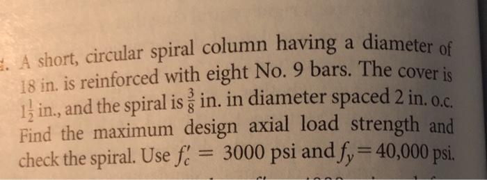 9-1. Compute the maximum design axial load strength | Chegg.com