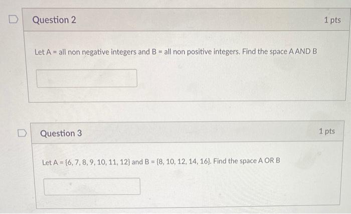 Solved D Question 2 1 pts Let A = all non negative integers | Chegg.com
