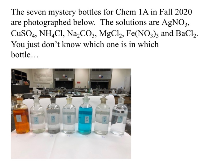 Solved The seven mystery bottles for Chem 1A in Fall 2020 | Chegg.com