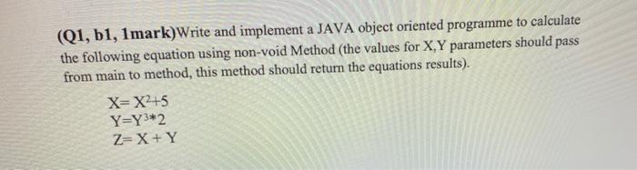 Solved Q1 B1 1markwrite And Implement A Java Object 