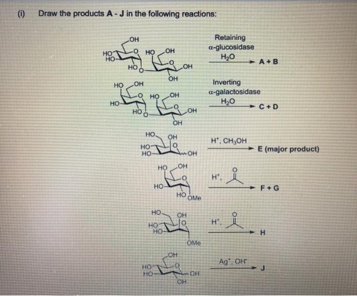 Solved (і) Draw the products A-J in the following reactions: | Chegg.com