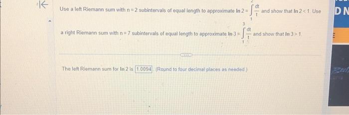 Solved K Use a left Riemann sum with n=2 subintervals of | Chegg.com