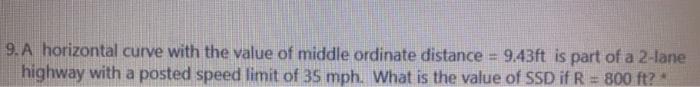 Solved 9. A horizontal curve with the value of middle | Chegg.com
