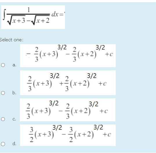 Solved \int (1)/(\sqrt(x+3)-\sqrt(x+2))dx= Select | Chegg.com