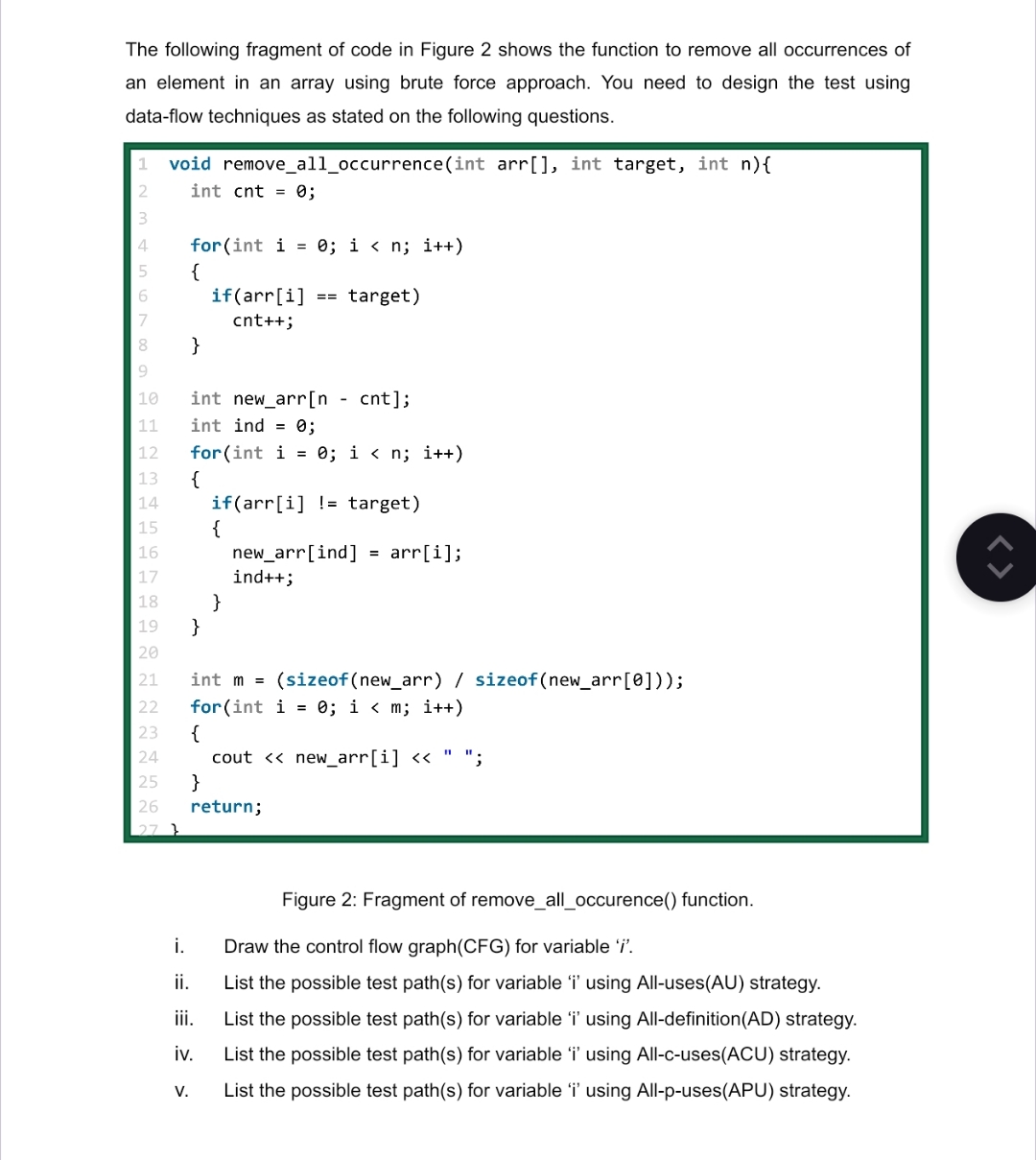 The following fragment of code in Figure 2 ﻿shows the | Chegg.com