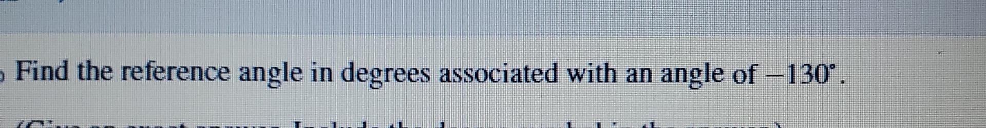 Solved Find the reference angle in degrees associated with | Chegg.com