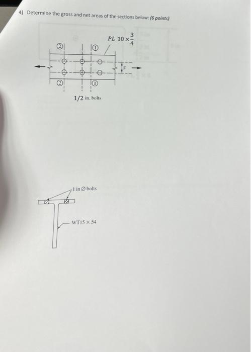 Solved 4) Determine the gross and net areas of the sections | Chegg.com