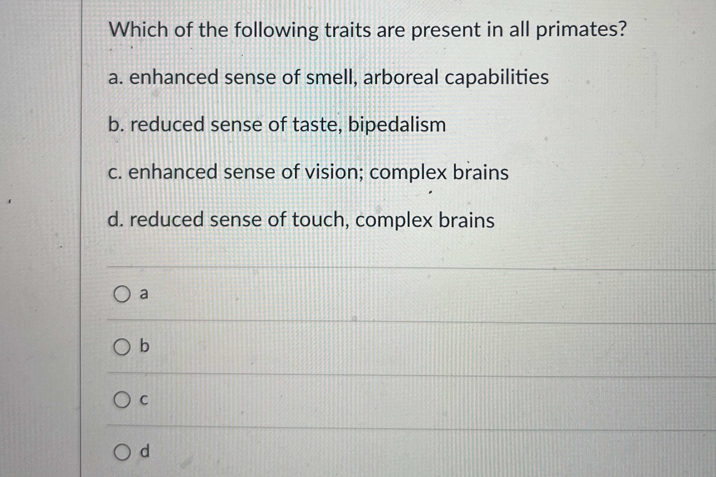 Solved Which of the following traits are present in all | Chegg.com