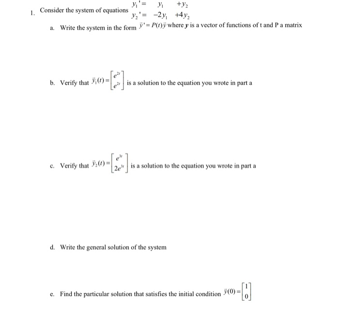Solved yi'= y + y2 1. Consider the system of equations ye'= | Chegg.com