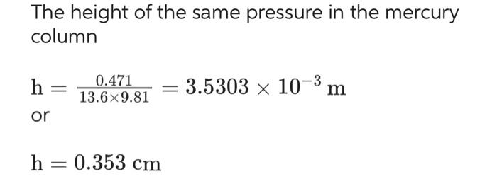 The height of the same pressure in the mercury column | Chegg.com