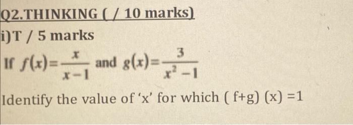 Solved / 5 marks f(x)=x−1x and g(x)=x2−13 entify the value | Chegg.com